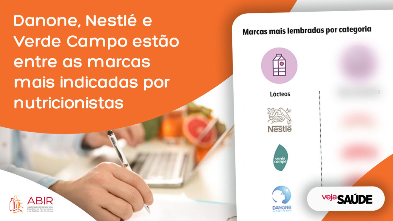 Danone, Nestlé e Verde Campo estão entre as marcas mais indicadas por ...